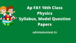 Ap FA1 10th Class Physics Syllabus(2022), Model Question Papers, Exam Pattern