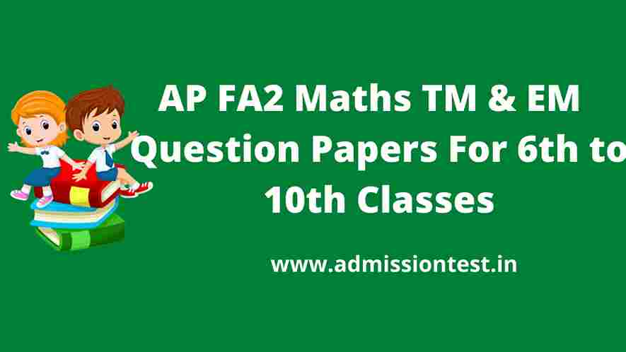 AP FA2 Maths TM and EM Question Papers For 6th to 10th Class 2022 Download