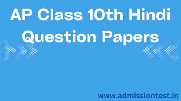 AP Class 10th Hindi Question Papers 2023 : All Chapters PDF Download Here
